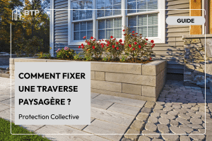 Comment fixer une traverse paysagère